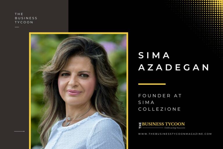 Sima Azadegan Magazine - The Business Tycoon Magazine